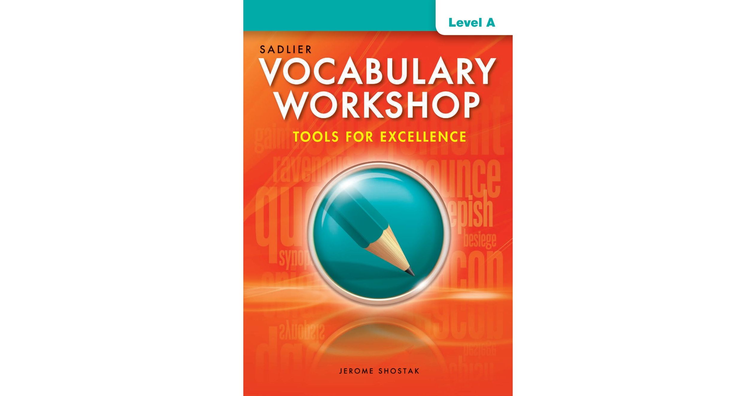 Vocabulary Workshop Tools For Excellence Level A Grade 6 Student