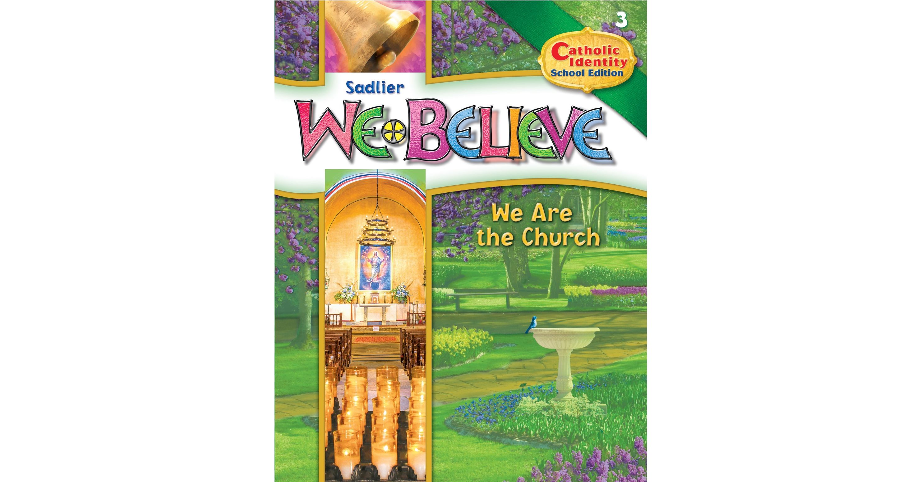 We Believe Catholic Identity School Edition Grade 3