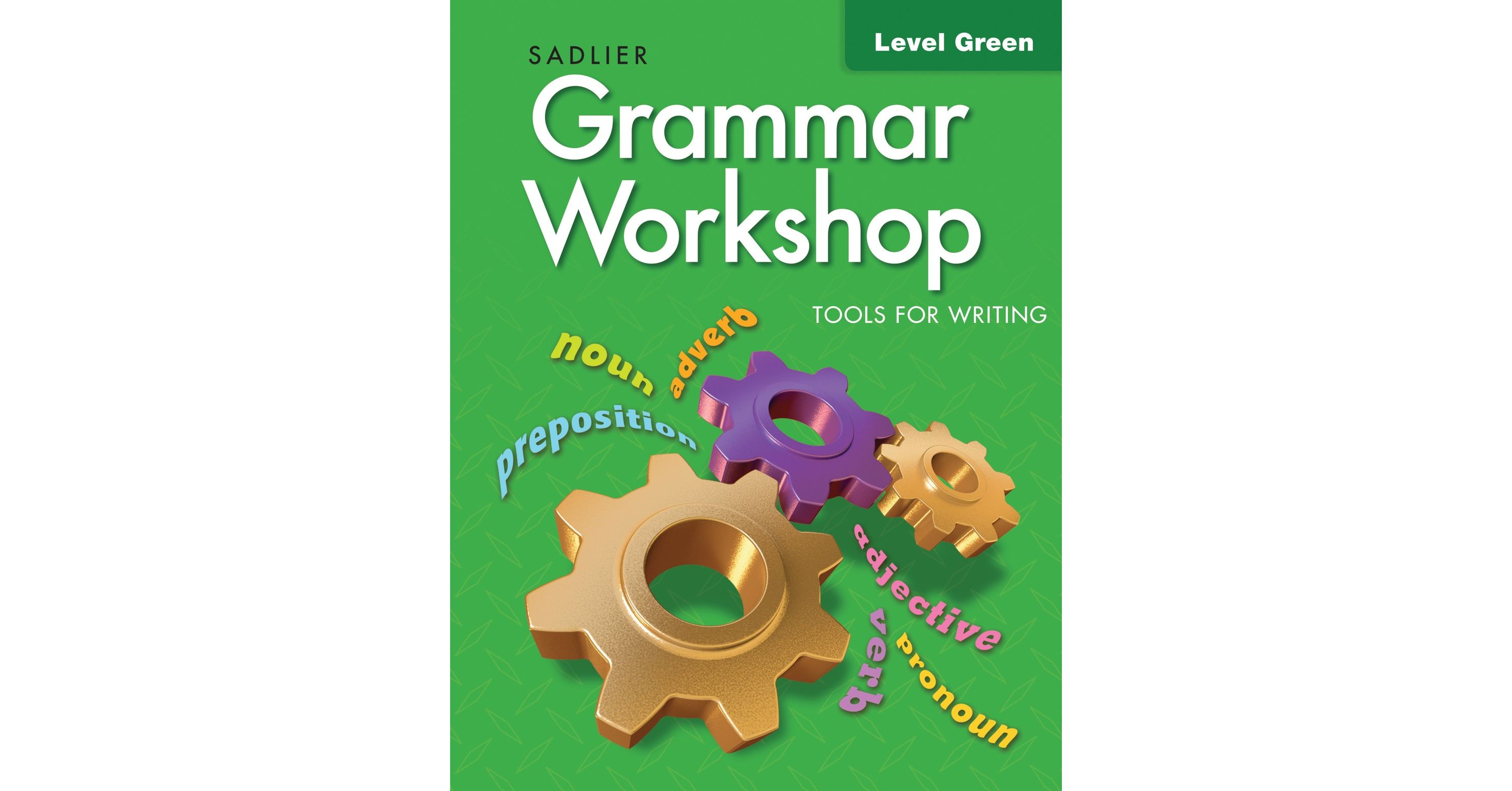 Grammar Workshop, Level Green (Grade 3) Student Edition